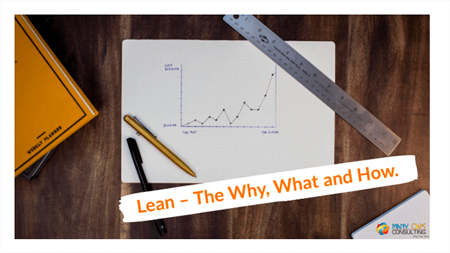 Lean – The Why, What and How. - Blog